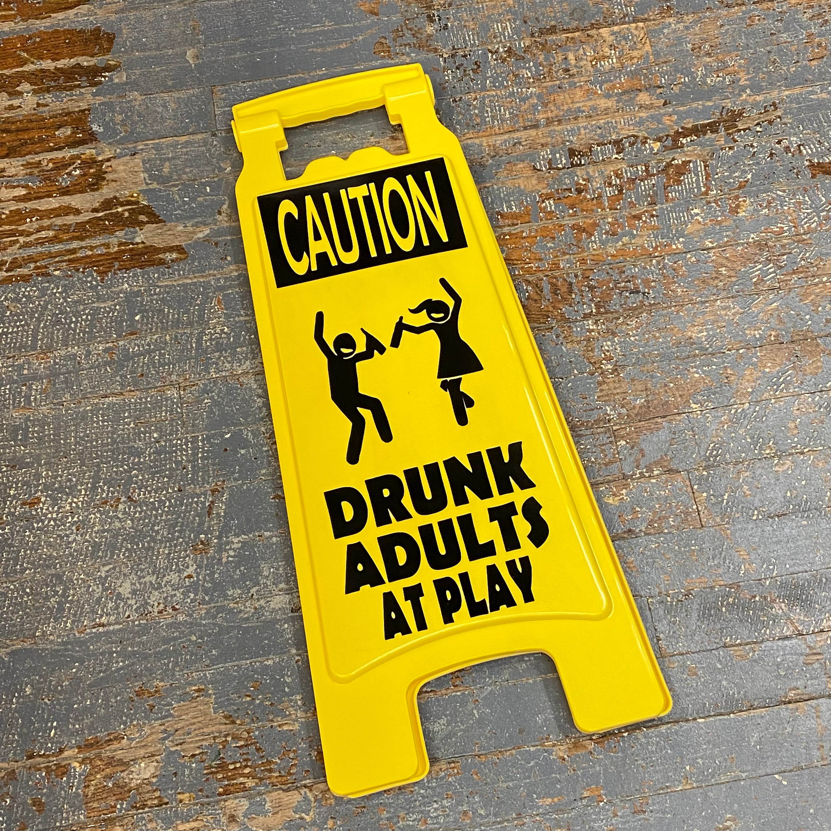 Plastic Street Sign Yellow Caution Sign Drunk Adults at Play – TheDepot ...